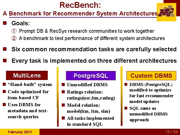 University of Minnesota Database Support for Recommender Systems