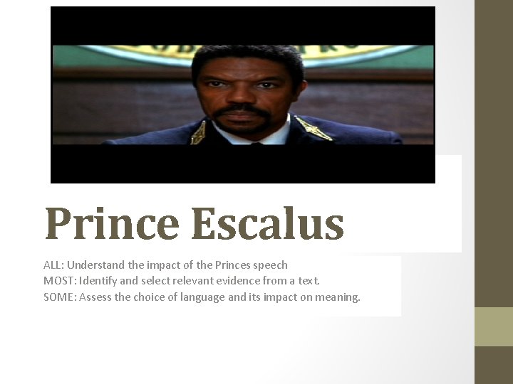 Prince Escalus Speech Lesson Objective to understand the
