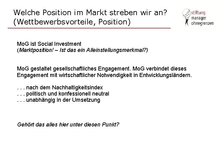 Die Mo GLandkarte der Organisation Offene Punkte Ziel