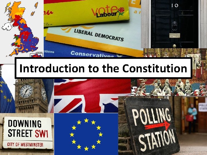 Introduction to the Constitution Learning Objectives To define