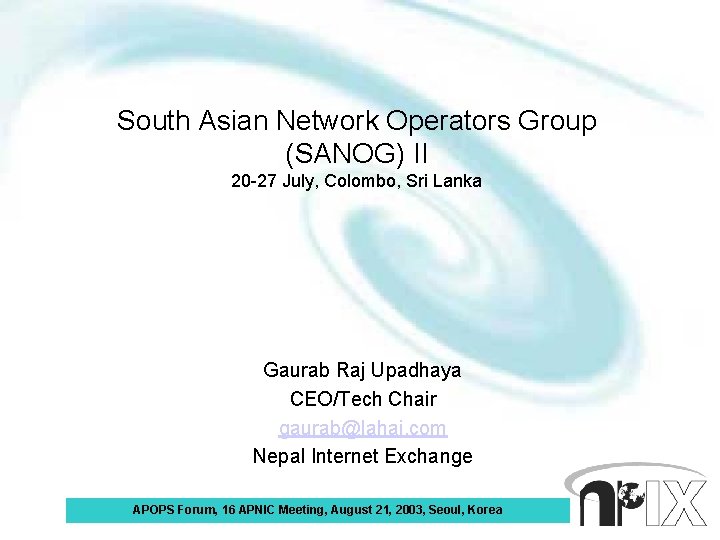 South Asian Network Operators Group SANOG II 20