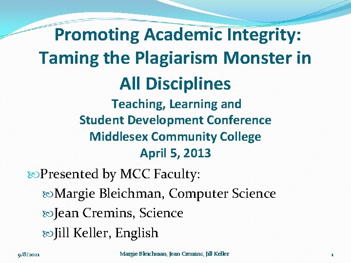 Promoting Academic Integrity Taming the Plagiarism Monster in