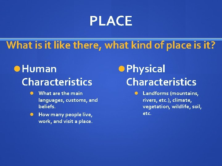 THE 5 THEMES OF GEOGRAPHY THE FIVE THEMES