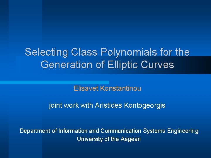 Selecting Class Polynomials for the Generation of Elliptic