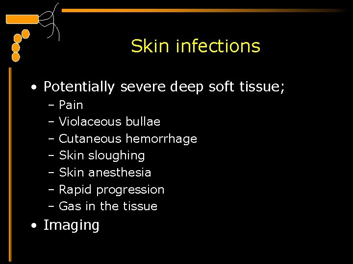 Bacterial and viral skin and soft tissue infections