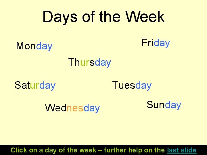 Days of the Week Friday Monday Thursday Saturday