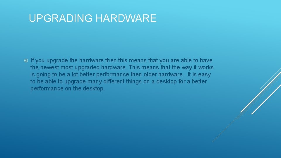 TASK 1 Hannah Birch BENEFITS OF UPDATING HARDWARE