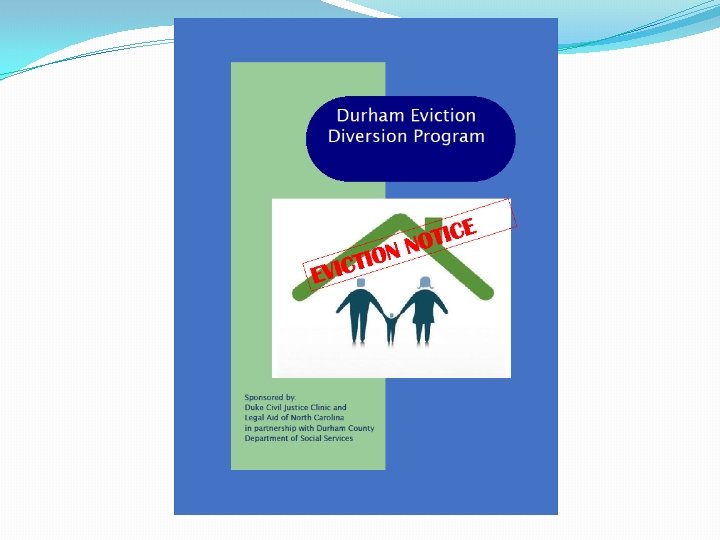 Durham NC Evictions and the Eviction Diversion Program