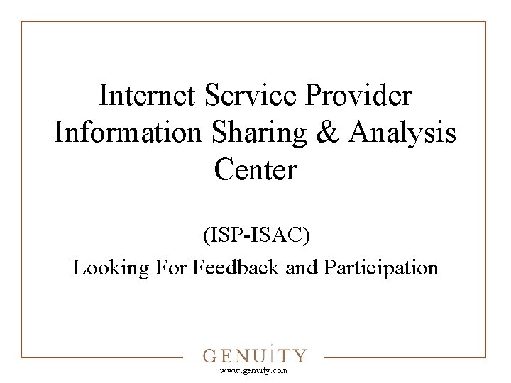 Internet Service Provider Information Sharing Analysis Center ISPISAC