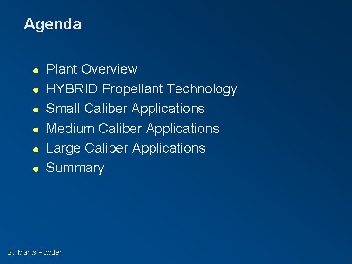 HYBRID Propellant for Small Medium and Large Caliber