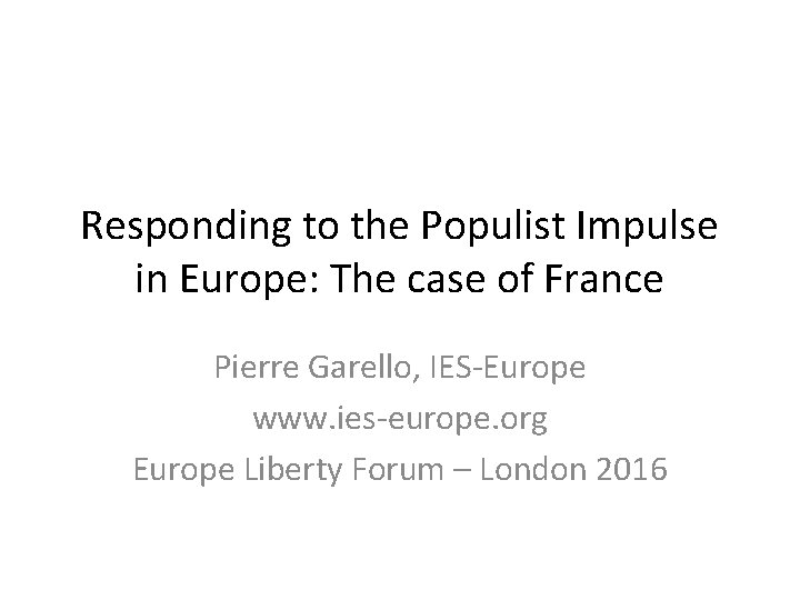 Responding to the Populist Impulse in Europe The