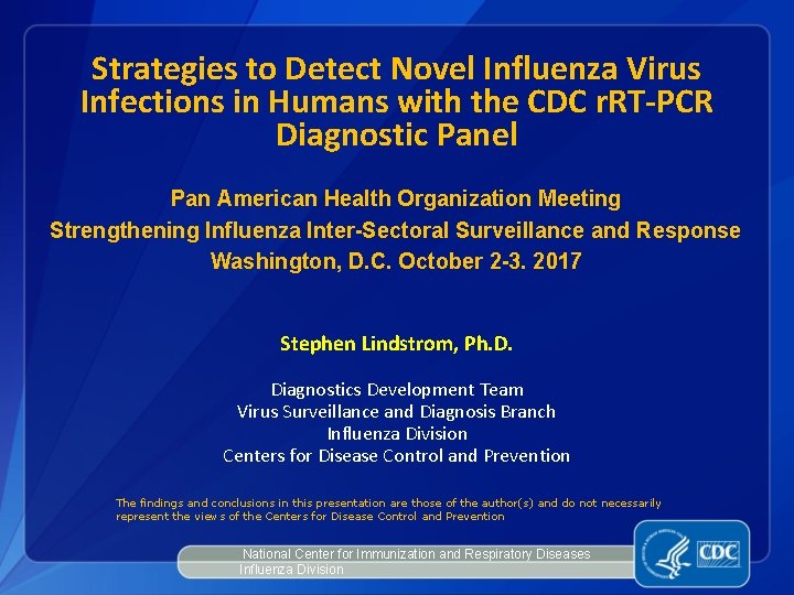 Strategies to Detect Novel Influenza Virus Infections in