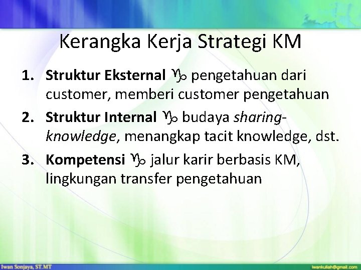 Strategi Pengukuran Manajemen Pengetahuan Apa yang bisa diukur