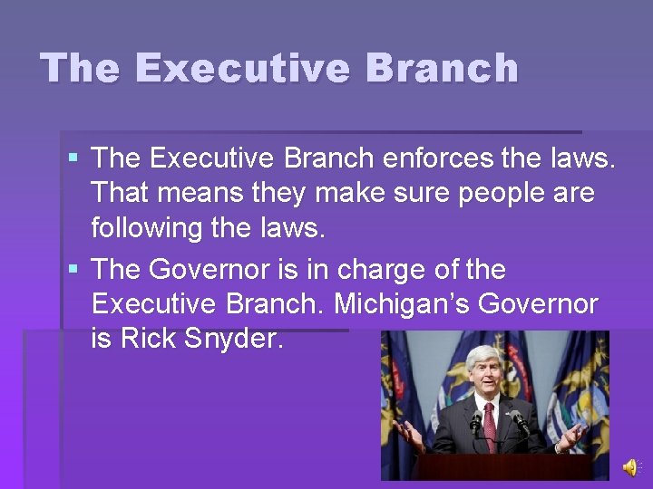 Michigan Government Created by Mrs Groover What is