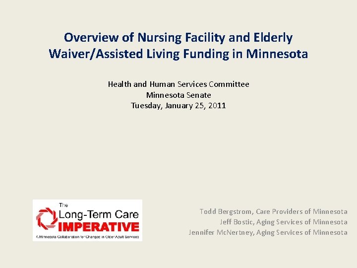 Overview of Nursing Facility and Elderly WaiverAssisted Living