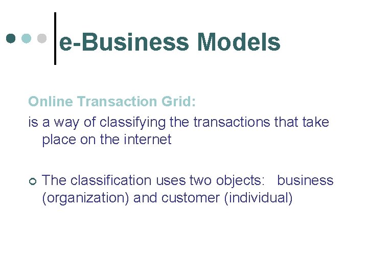 Module 3 eBusiness Model eBusiness Models Online Transaction