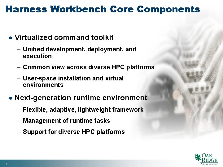 The Harness Workbench Unified and Adaptive Access to