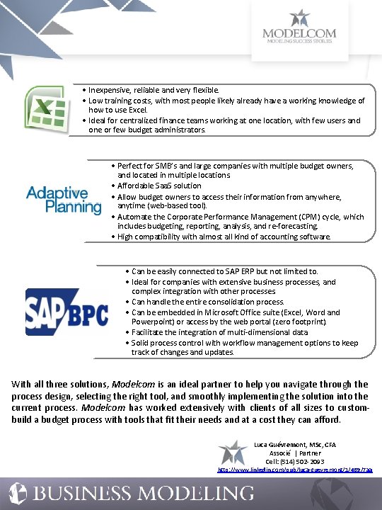 MODELING YOUR FUTURE Modelcom is a boutique firm