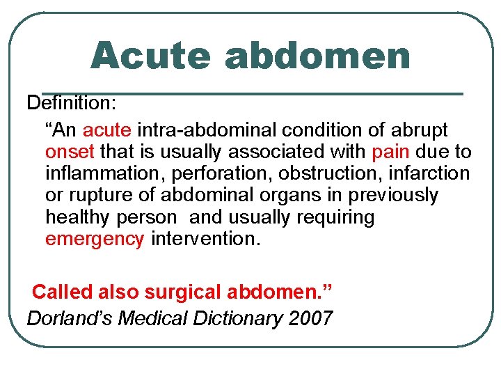 Acute abdomen th 4 year part I 2012