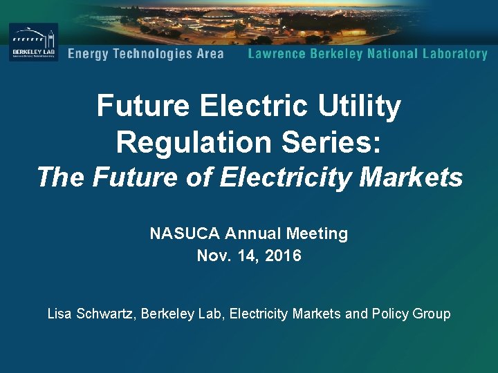 Future Electric Utility Regulation Series The Future of
