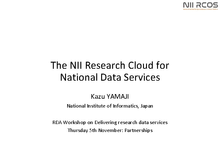The NII Research Cloud for National Data Services