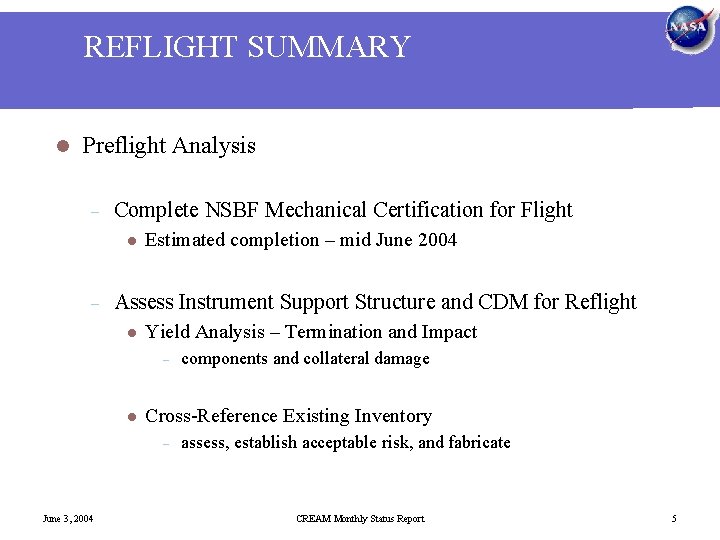 SUBORBITAL AND SPECIAL ORBITAL PROJECTS DIRECTORATE CREAM Operations