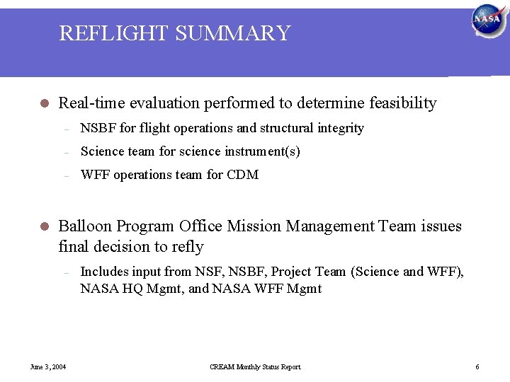 SUBORBITAL AND SPECIAL ORBITAL PROJECTS DIRECTORATE CREAM Operations