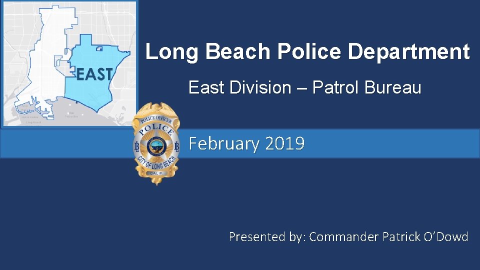 Long Beach Police Department East Division Patrol Bureau