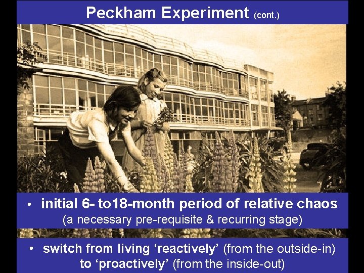 Evidence of our behavioural health potential Peckham Experiment