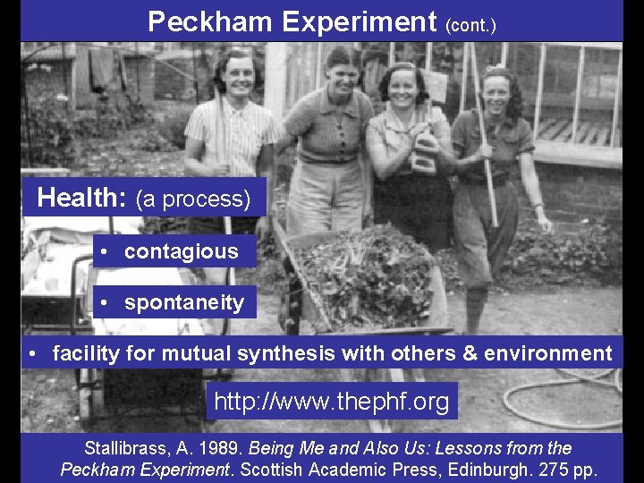 Evidence of our behavioural health potential Peckham Experiment