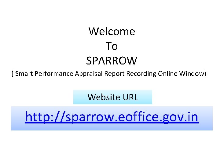 Welcome To SPARROW Smart Performance Appraisal Report Recording