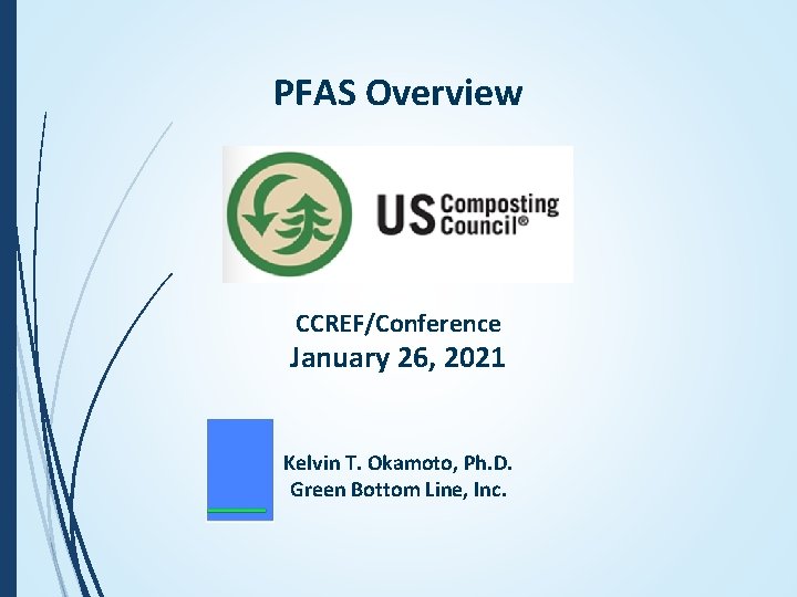 PFAS Overview CCREFConference January 26 2021 Kelvin T