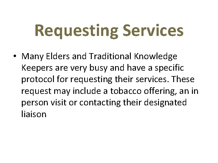 Aboriginal Services at Selkirk College Working with Elders