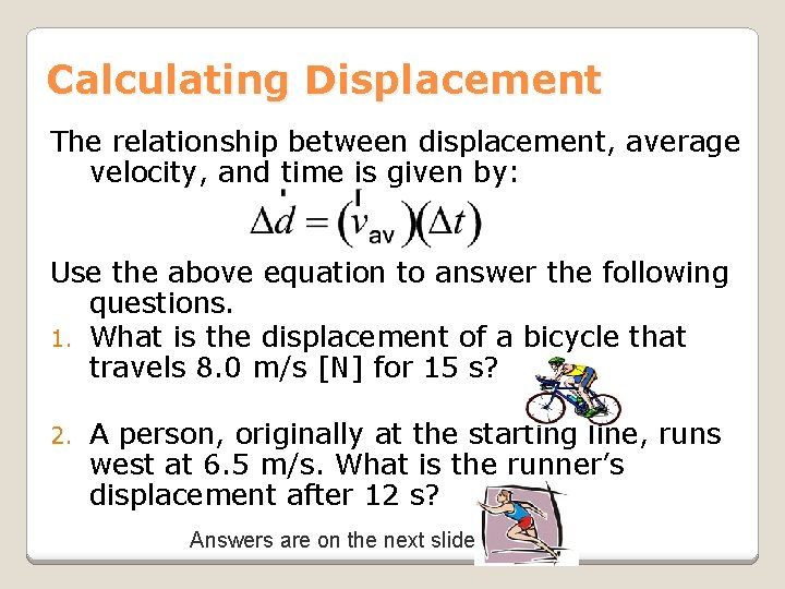 Average Velocity Speed is the distance an object