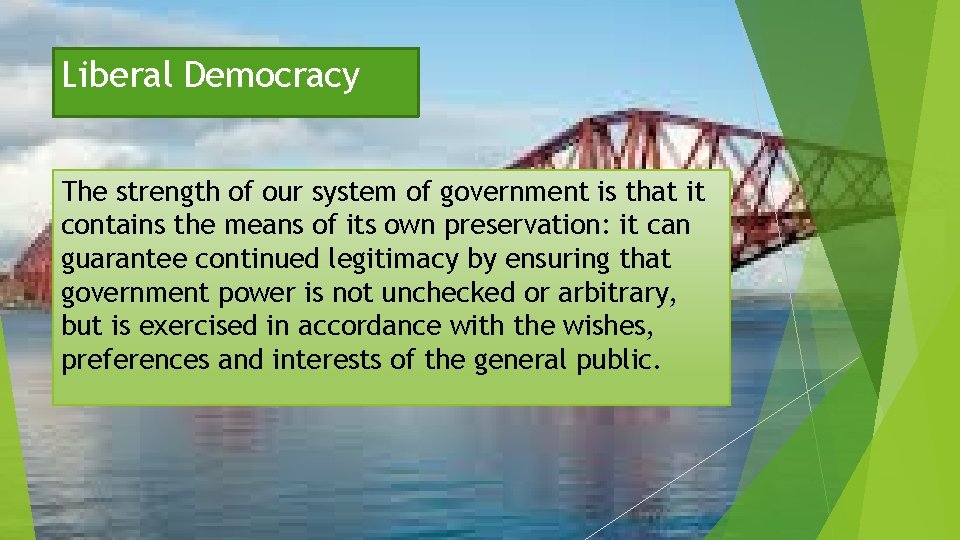 Legitimacy The bridge between power and authority Legitimacy