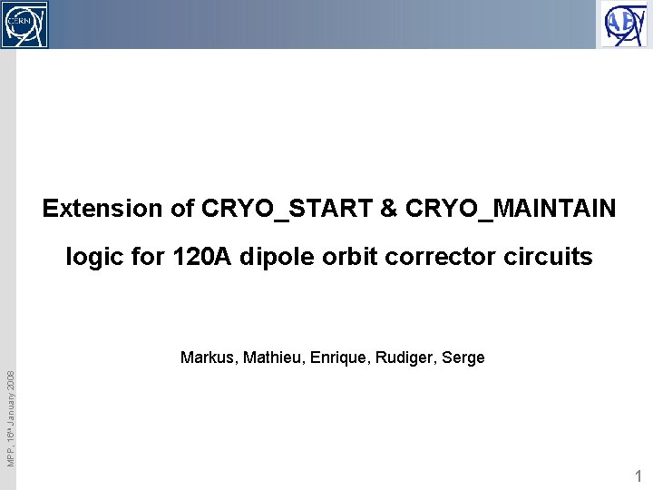 Extension of CRYOSTART CRYOMAINTAIN logic for 120 A