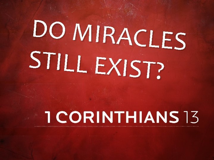 DO MIRACLES STILL EXIST QUICK OVERVIEW CHAPTER 12