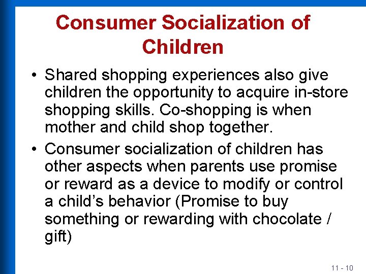 Family and social class Consumer Behavior The changing