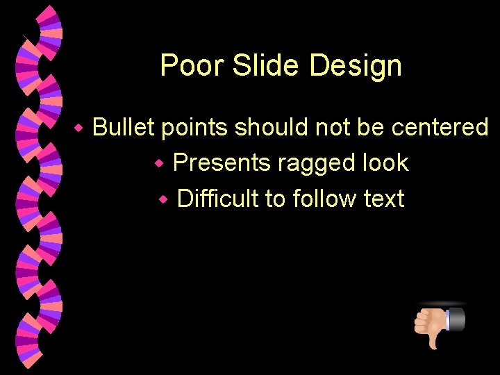 Creating Great Presentations Basic Steps to Remember Readability