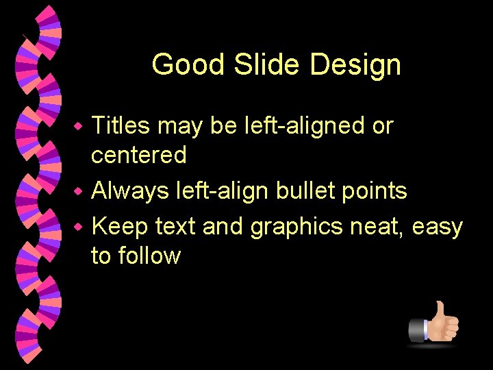 Creating Great Presentations Basic Steps to Remember Readability