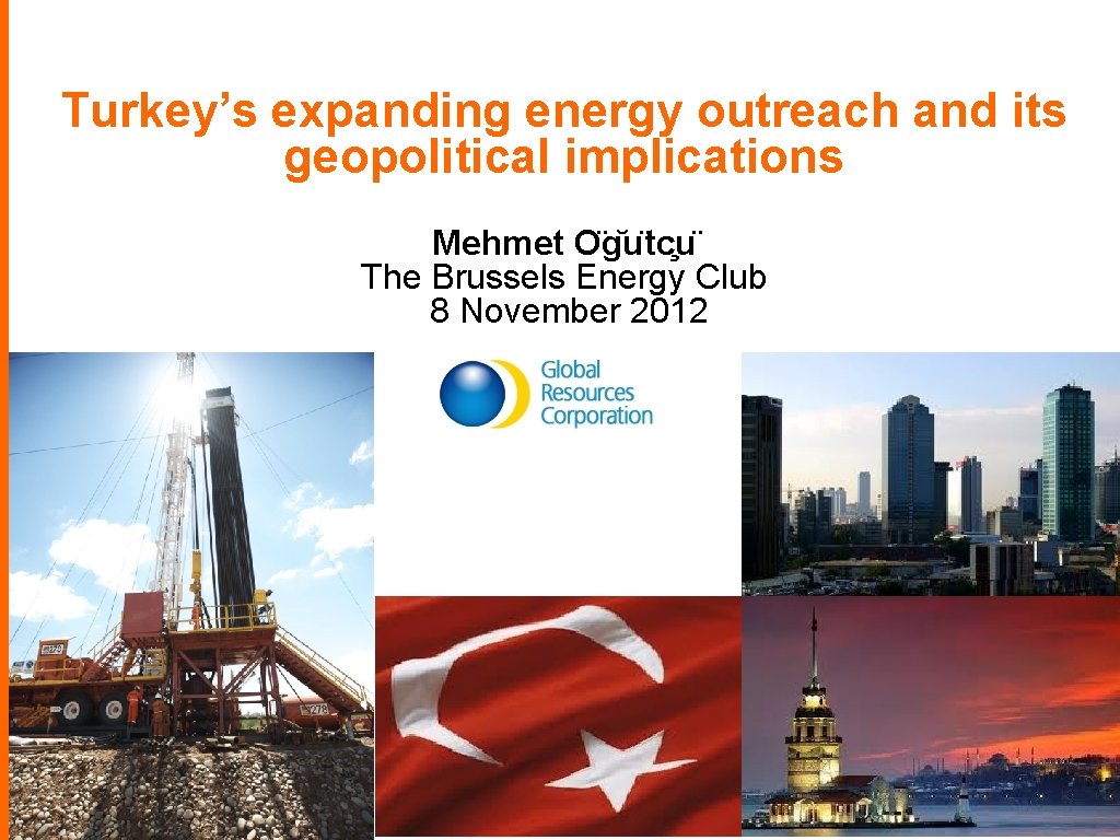 Turkeys expanding energy outreach and its geopolitical implications