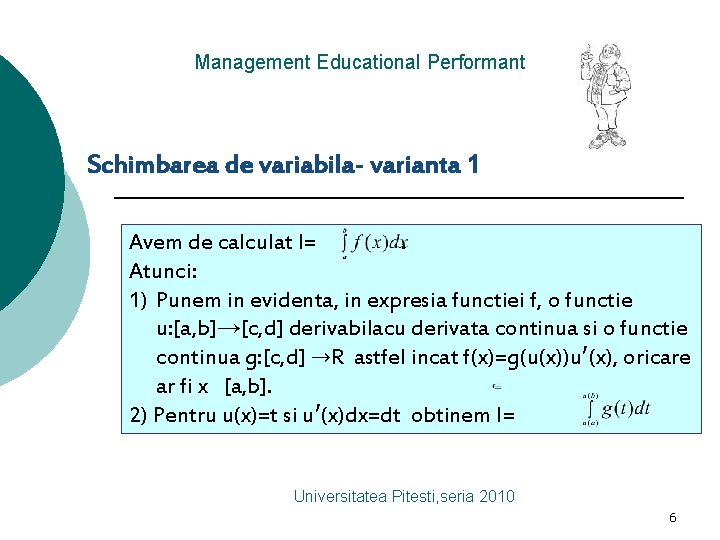 Management Educational Performant Schimbarea de variabila Propunator ...