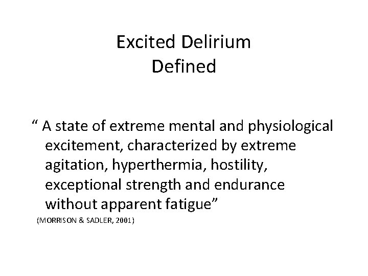 Crisis Intervention Team Training Excited Delirium Excited Delirium