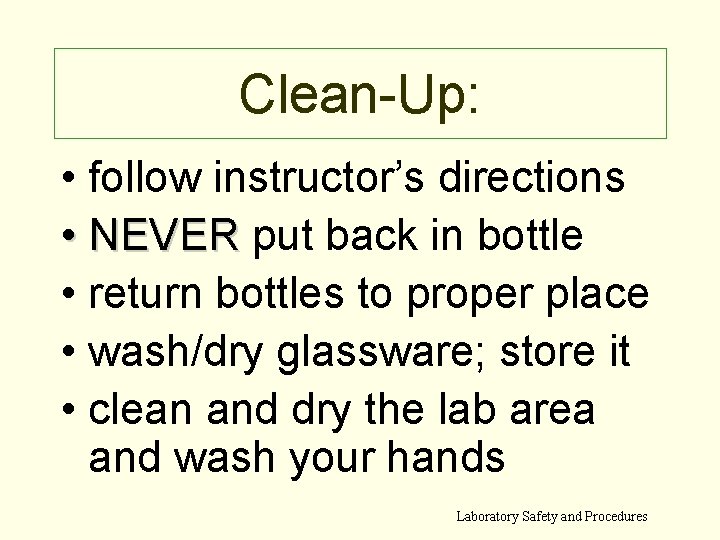 Laboratory Safety and Procedures Safety Rules 1 Laboratory