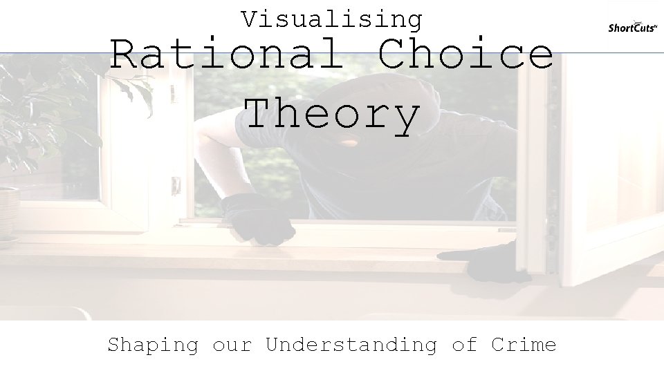 Visualising Rational Choice Theory Shaping our Understanding of