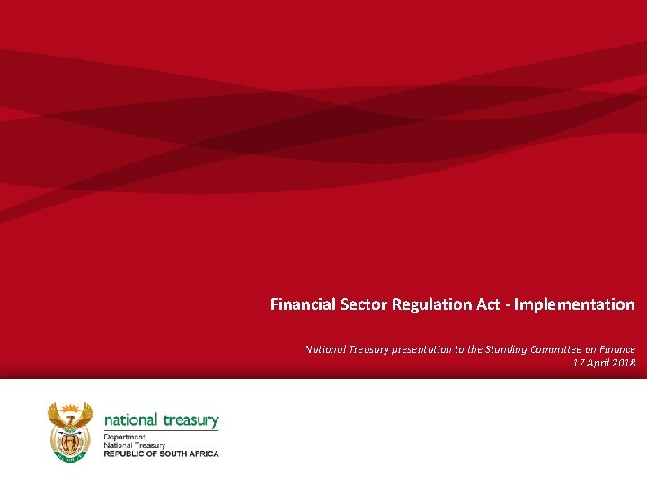 Financial Sector Regulation Act Implementation National Treasury ...
