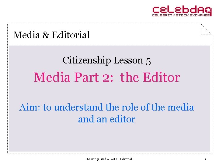 Media Editorial Citizenship Lesson 5 Media Part 2