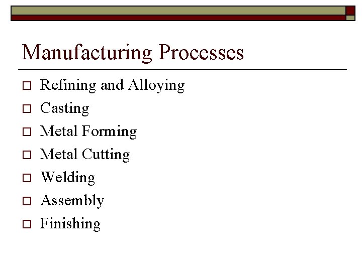 Manufacturing Engineering Objectives Create product structure charts BOMs