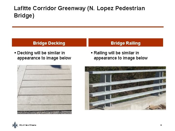 Lafitte Greenway N Lopez Pedestrian Bridge PreConstruction Community