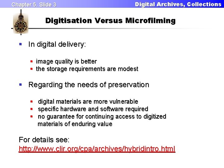 Chapter 5 Slide 1 Digital Archives Collections Objectives